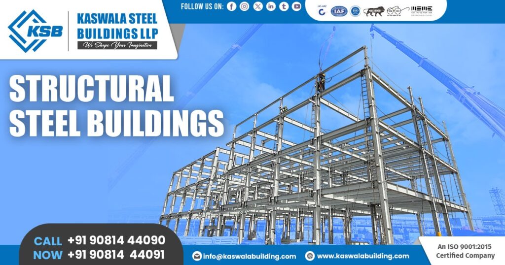 Structural Steel Building in Rajasthan | Kaswala Steel